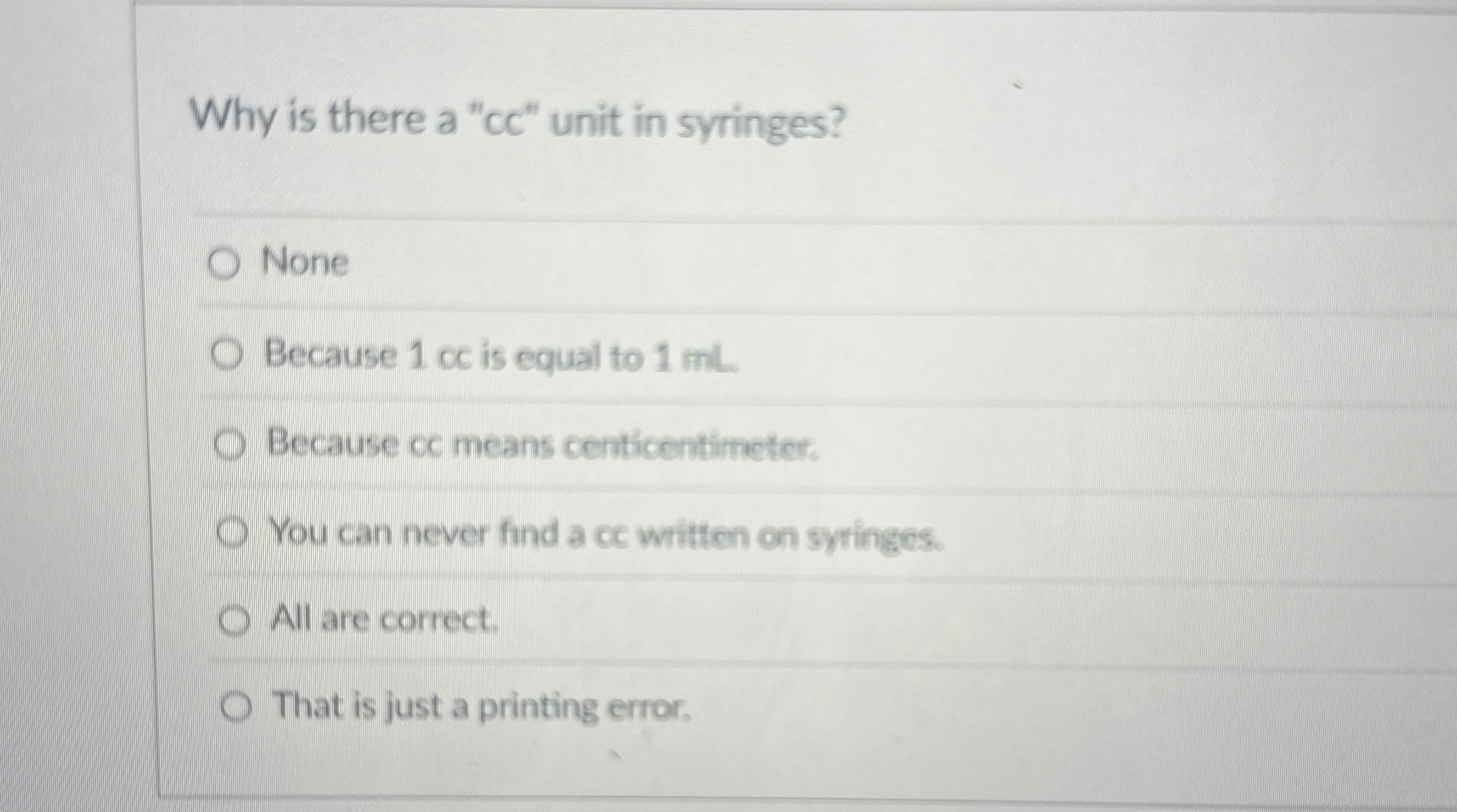 Solved Why is there a "cc" ﻿unit in syringes?NoneBecause | Chegg.com