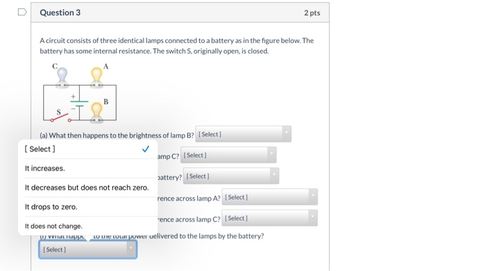 Solved Question 3 2 pts (Select) A circuit consists of three | Chegg.com