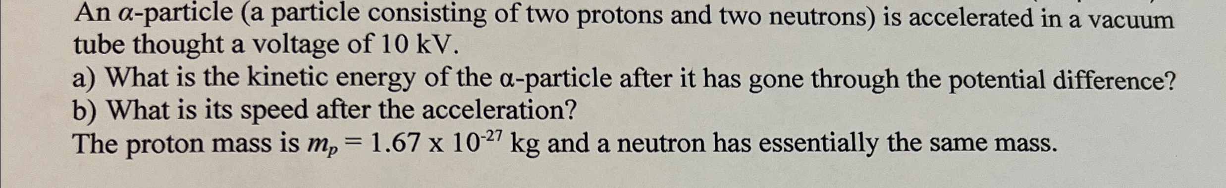 Solved An α-particle (a particle consisting of two protons | Chegg.com