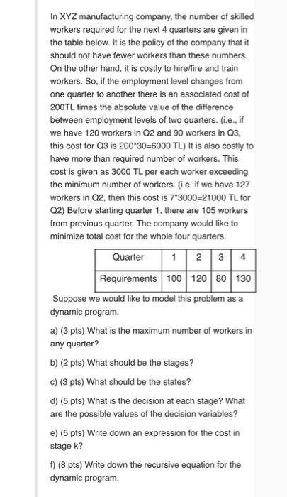 Solved In XYZ manufacturing company, the number of skilled | Chegg.com