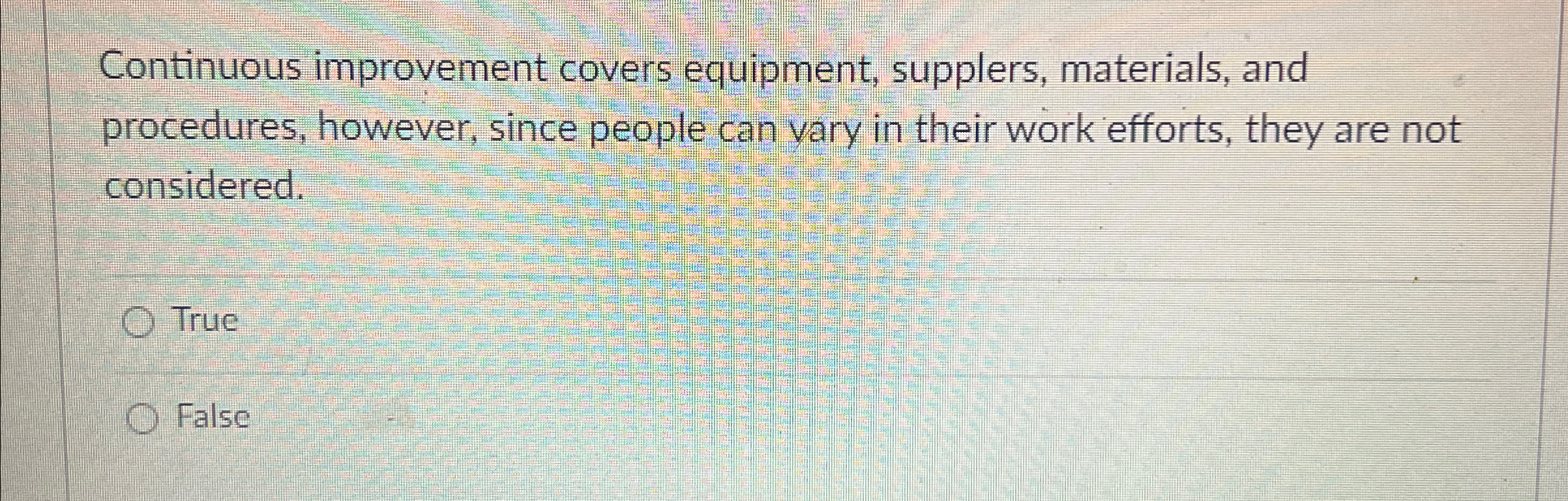 Solved Continuous improvement covers equipment, supplers, | Chegg.com
