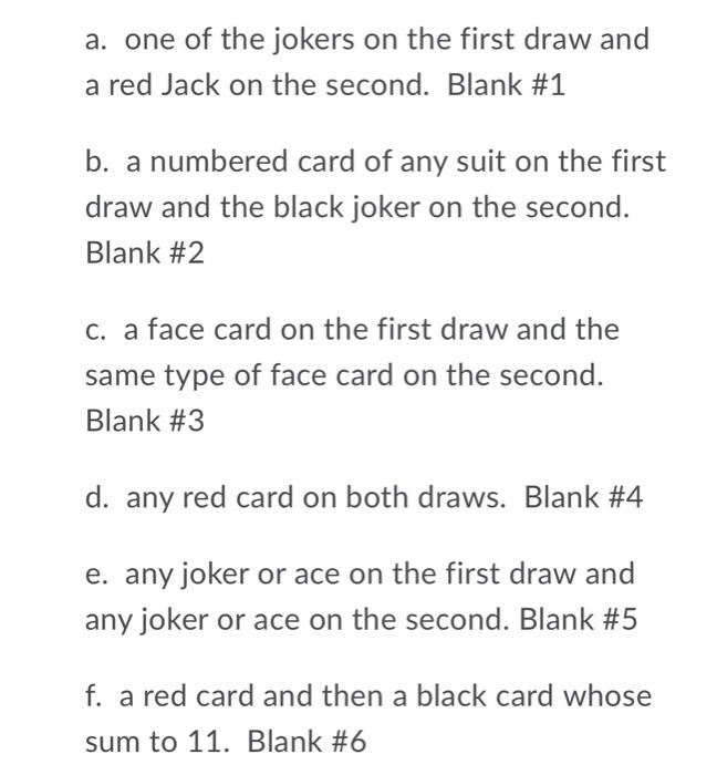 Solved Two jokers have been added to a standard deck (52 | Chegg.com