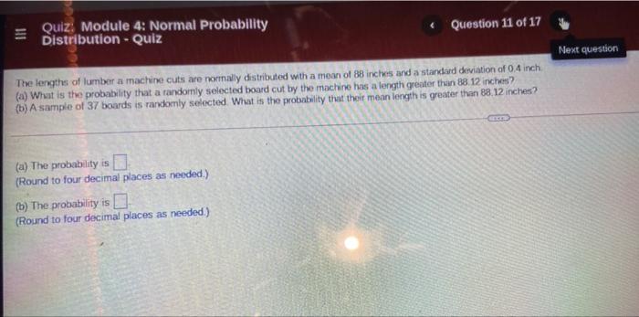 Solved Quiz: Module 4: Normal Probability Distribution - | Chegg.com