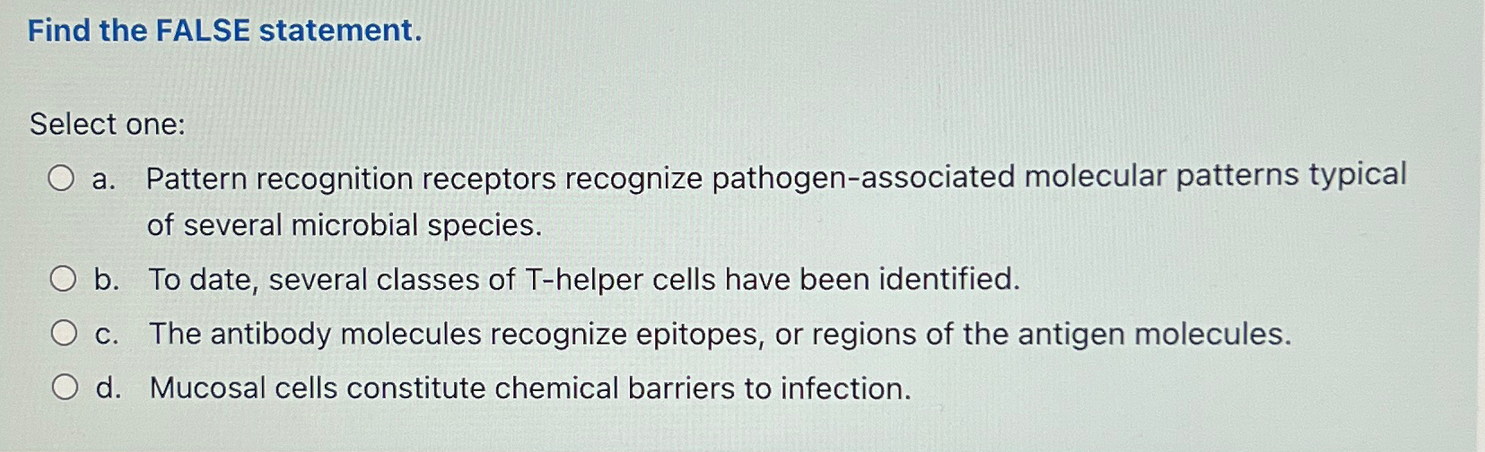Solved Find the FALSE statement.Select one:a. ﻿Pattern | Chegg.com