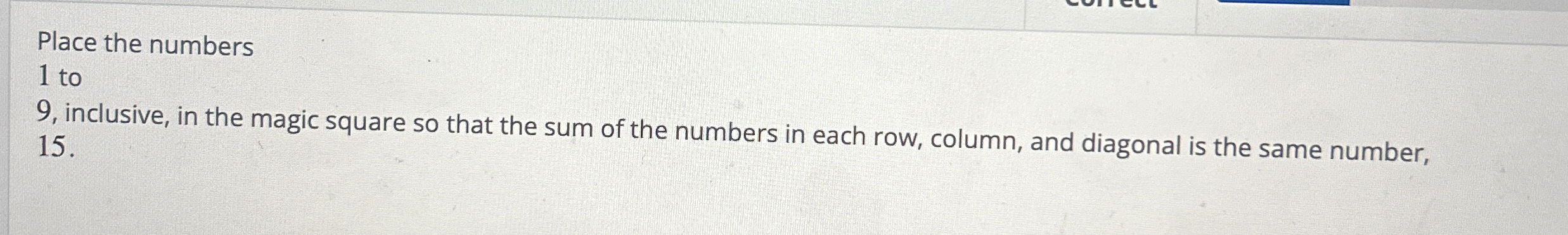 Solved Place the numbers1 ﻿to9 , ﻿inclusive, in the magic | Chegg.com