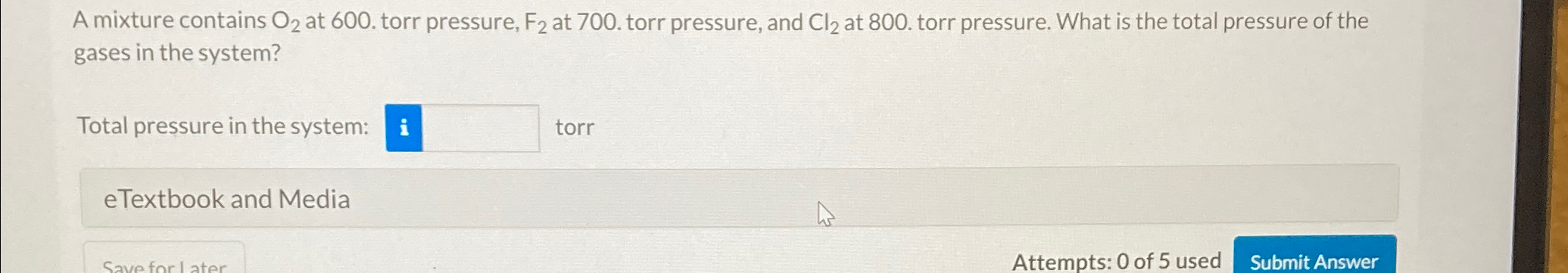 Solved A mixture contains O2 ﻿at 600 . ﻿torr pressure, F2 | Chegg.com
