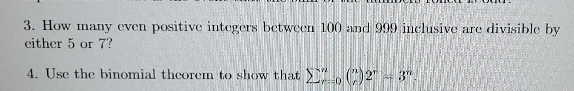 Solved 3. How many even positive integers between 100 and | Chegg.com