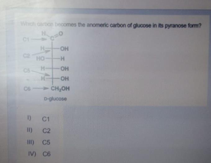 Solved We carbon becomes the anomeric carbon of glucose in | Chegg.com