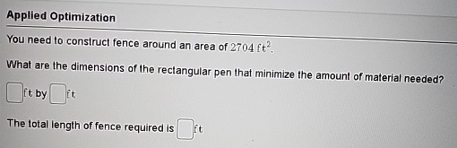 Solved Applied OptimizationYou need to construct fence | Chegg.com