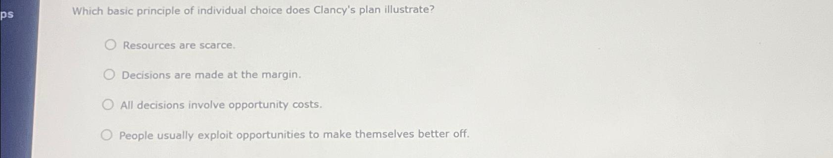 Solved Which basic principle of individual choice does | Chegg.com