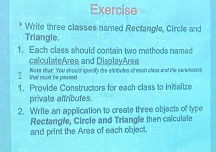 Solved Write three classes named Rectangle, Circle and | Chegg.com