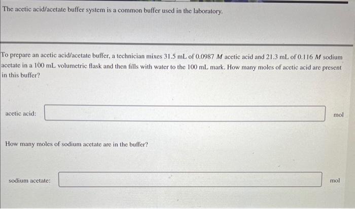 Solved The acetic acid/acetate buffer system is a common | Chegg.com