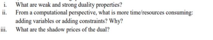 Solved i. What are weak and strong duality properties? ii. | Chegg.com