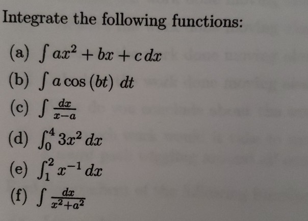 Solved Integrate the following functions: (a) ſ ax² + bx + | Chegg.com
