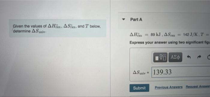 Solved Part A Given the values of AHx. ASix, and T below, | Chegg.com
