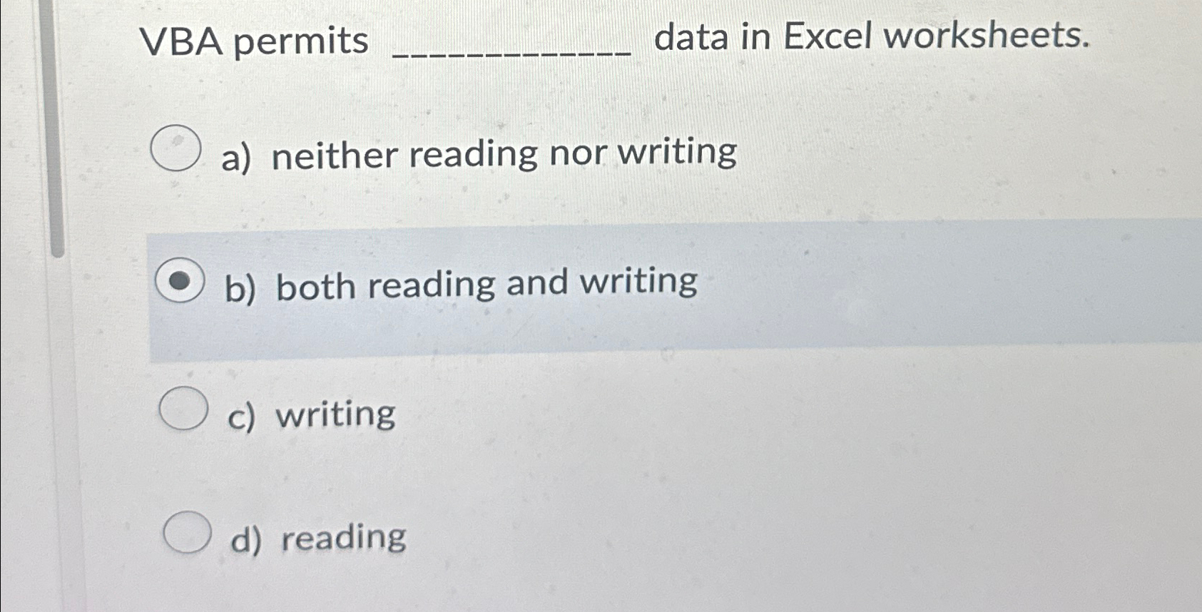 Solved VBA permits data in Excel worksheets.a) ﻿neither | Chegg.com