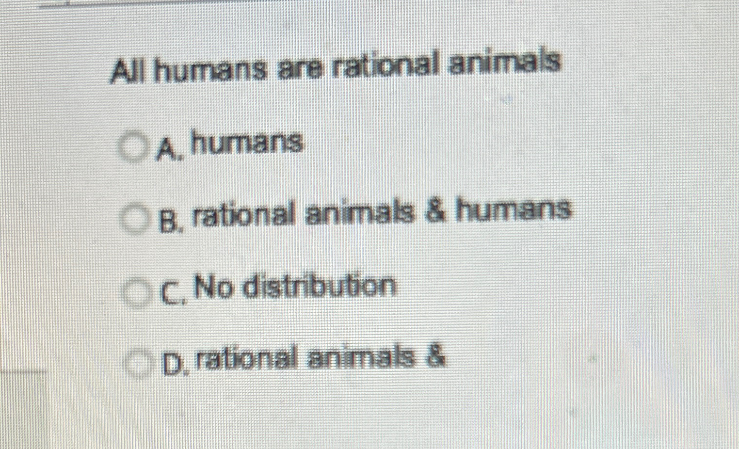 Solved All humans are rational animalsA. ﻿humansB. ﻿rational | Chegg.com