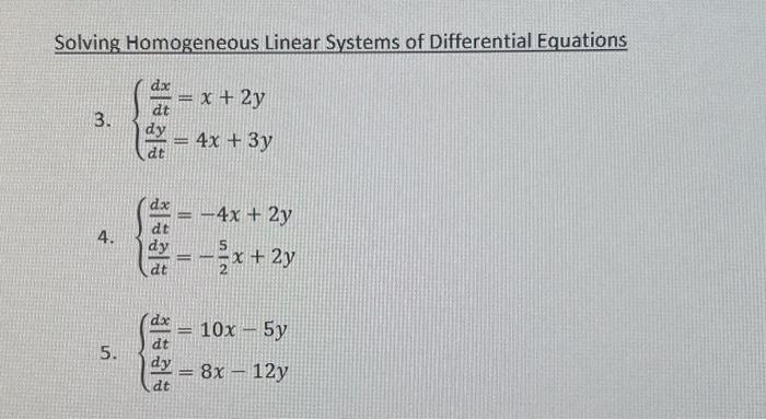 Solved Solving Homogeneous Linear Systems of Differential | Chegg.com