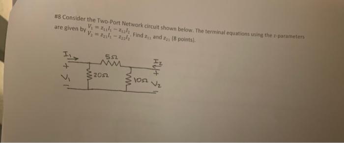 Solved H8 Consider the Two-Port Network circuit shown below. | Chegg.com