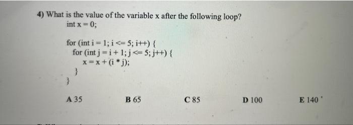 Solved 4) What is the value of the variable x after the | Chegg.com
