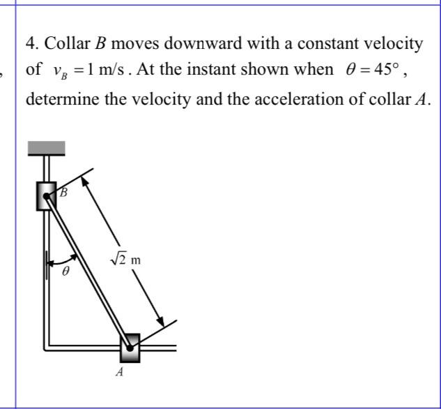 Solved 4. Collar B moves downward with a constant velocity | Chegg.com
