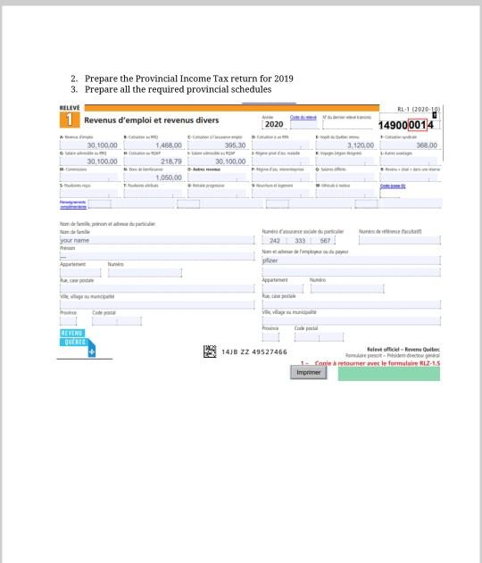 Provincial (Quebec) Tax You request to prepare your | Chegg.com