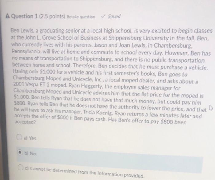 Solved A Question 1 (2.5 points) Retake question Saved Ben | Chegg.com