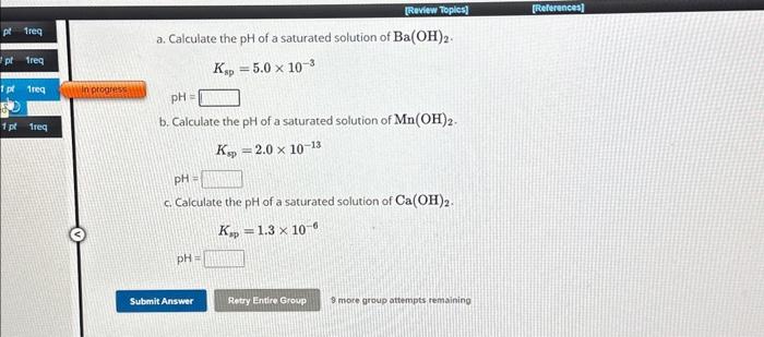 Solved a. Calculate the pH of a saturated solution of | Chegg.com