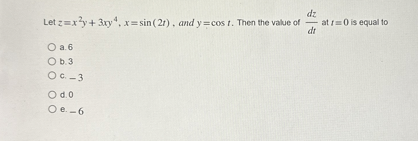Solved Let z=x2y+3xy4,x=sin(2t), ﻿and y=cost. ﻿Then the | Chegg.com
