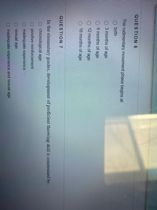 Solved QUESTION 6 The rudimentary movement phase begins at | Chegg.com