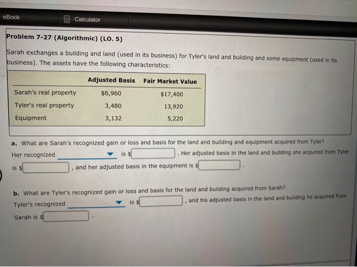 Solved eBook Calculator Problem 7-27 (Algorithmic) (LO. 5) | Chegg.com Solved eBook Calculator Problem 7-27 (Algorithmic) (LO. 5) | Chegg.com