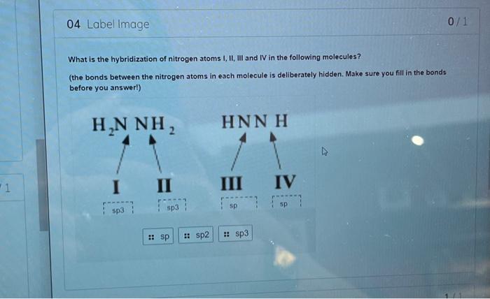 Solved What is the hybridization of nitrogen atoms I, II, | Chegg.com