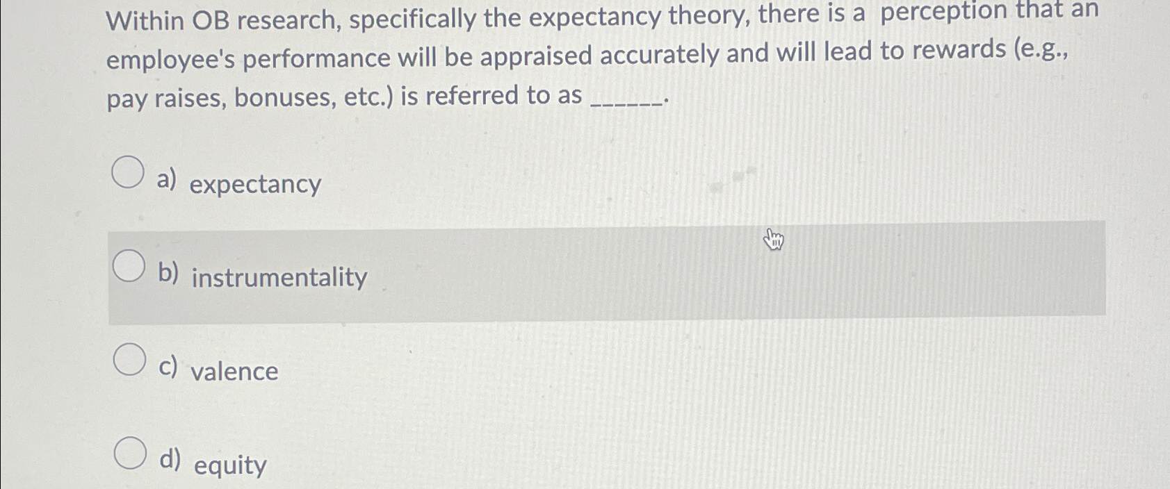 Solved Within OB research, specifically the expectancy | Chegg.com