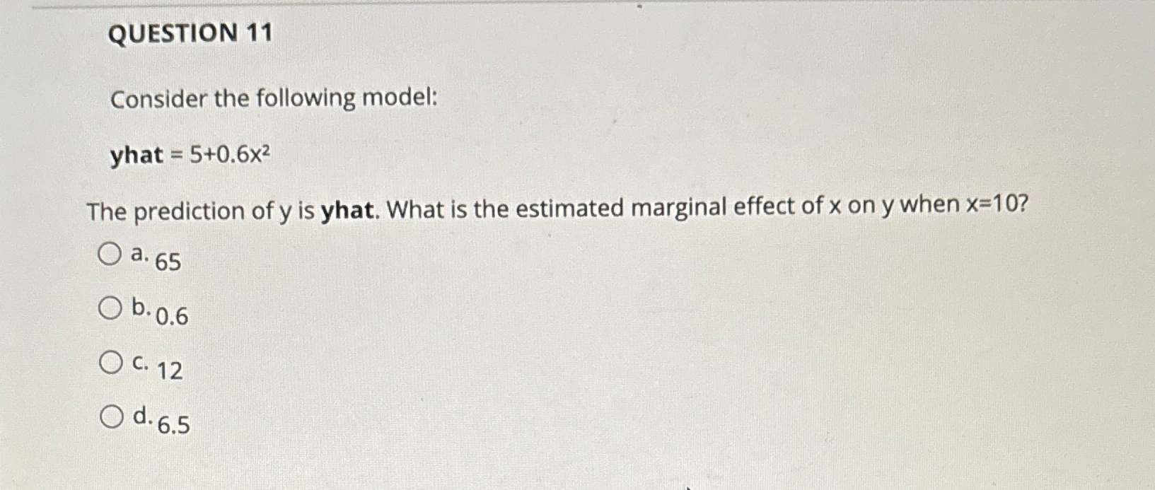 Solved QUESTION 11Consider the following model: ﻿yhat | Chegg.com