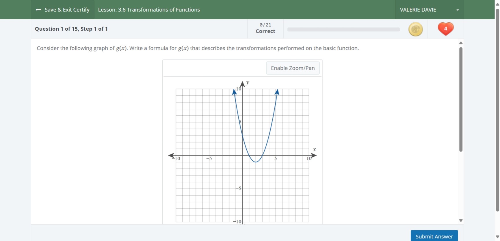 Solved Save \& Exit Certify Lesson: 3.6 ﻿Transformations of | Chegg.com