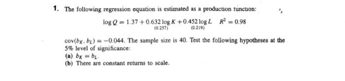 Solved 1. The following regression equation is estimated as | Chegg.com