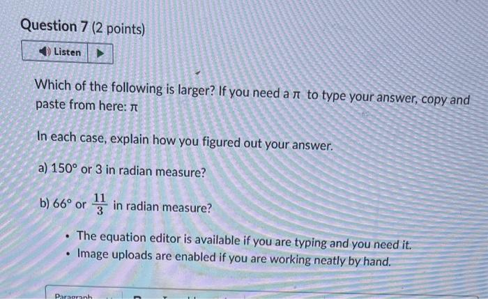 Solved Which of the following is larger? If you need a π to | Chegg.com