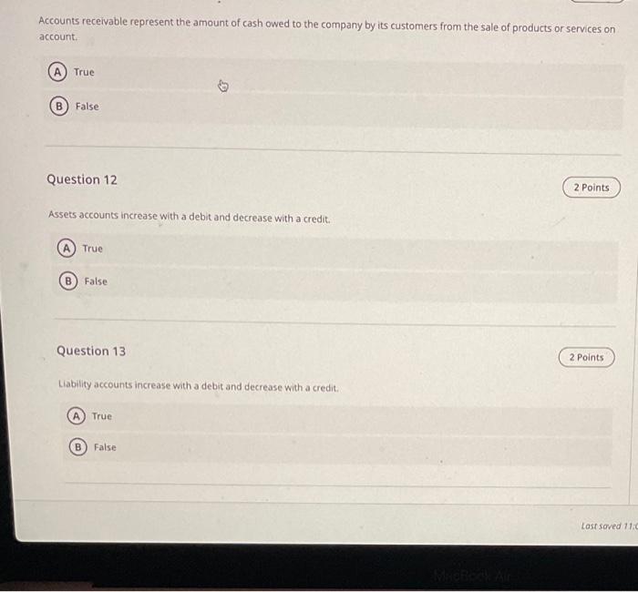 Solved Accounts receivable represent the amount of cash owed | Chegg.com