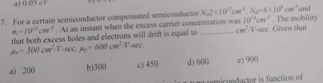 Solved a) 0.05 el 7. For a certain semiconductor compensated | Chegg.com