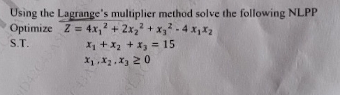 Solved Using the Lagrange's multiplier method solve the | Chegg.com