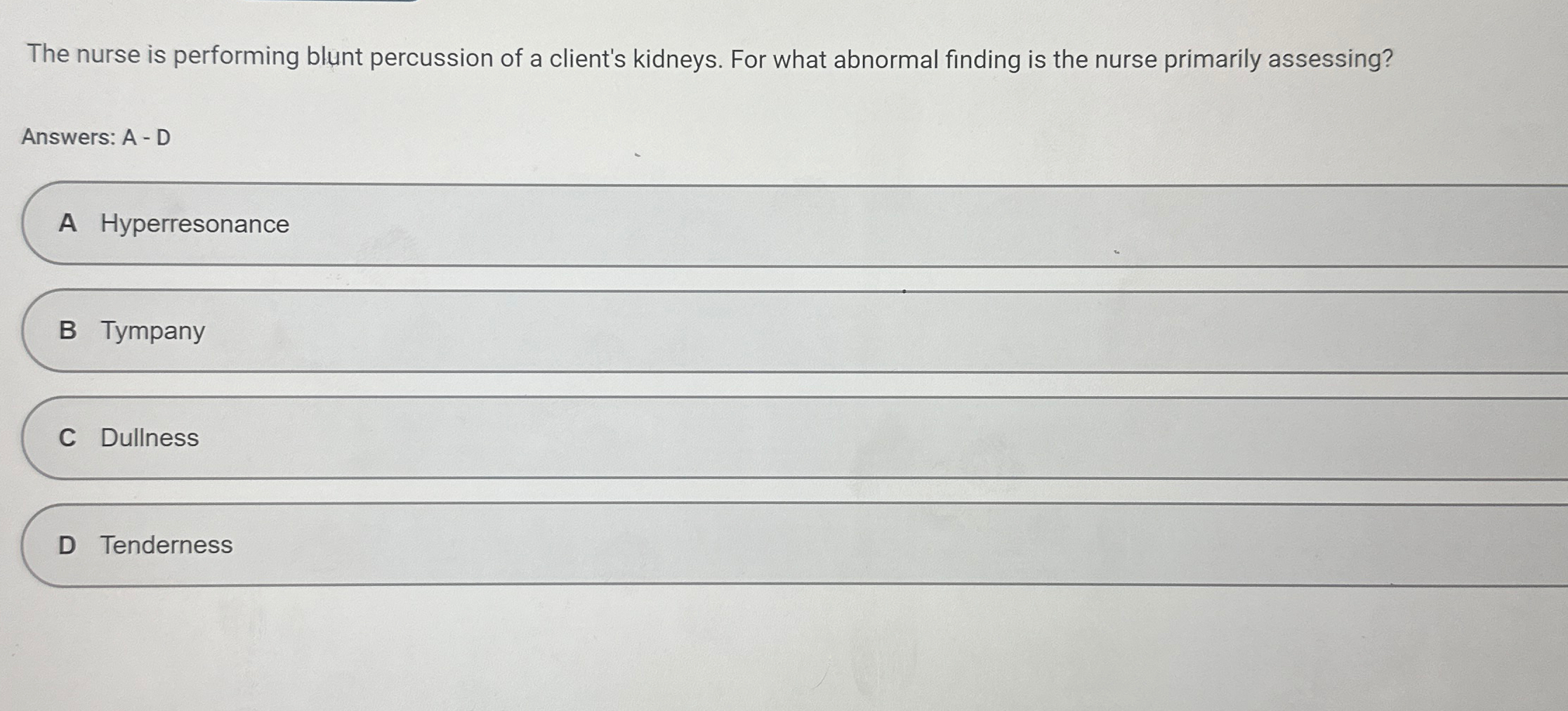 Solved The nurse is performing blunt percussion of a | Chegg.com