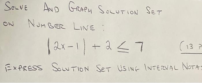 Solved Sonve And Grapu Solution Set on Number Line: | Chegg.com