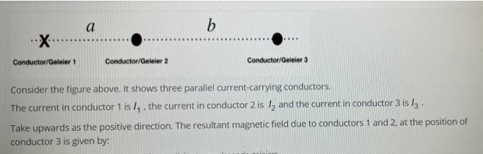 Solved a b X . . Conductor/Geleier 1 Conductor/Geleier 2 | Chegg.com