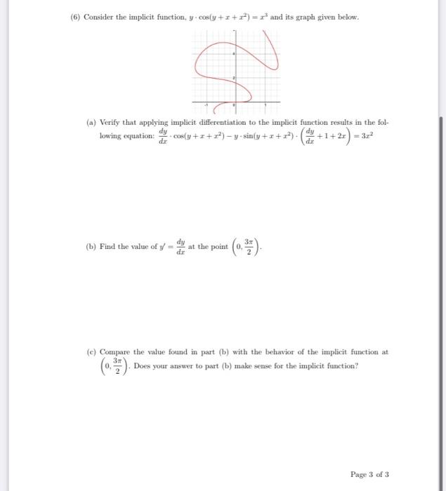 Solved (6) Consider the implicit function, y⋅cos(y+x+x2)=x3 | Chegg.com
