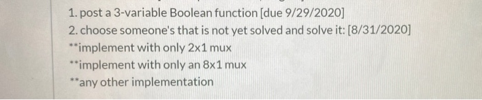 Solved 1 Post A 3 Variable Boolean Function Due 9292020