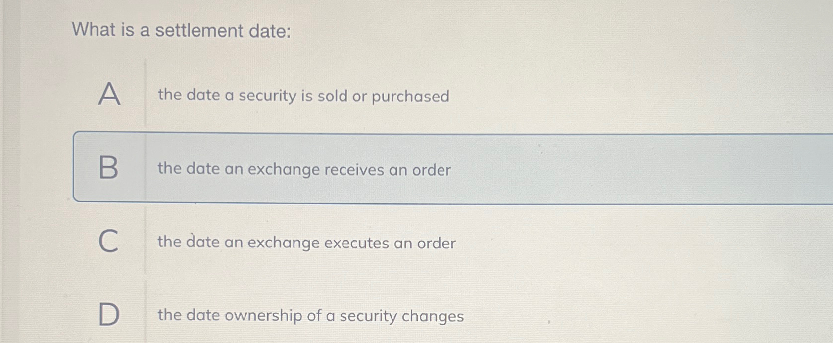 Solved What is a settlement date:A the date a security is | Chegg.com
