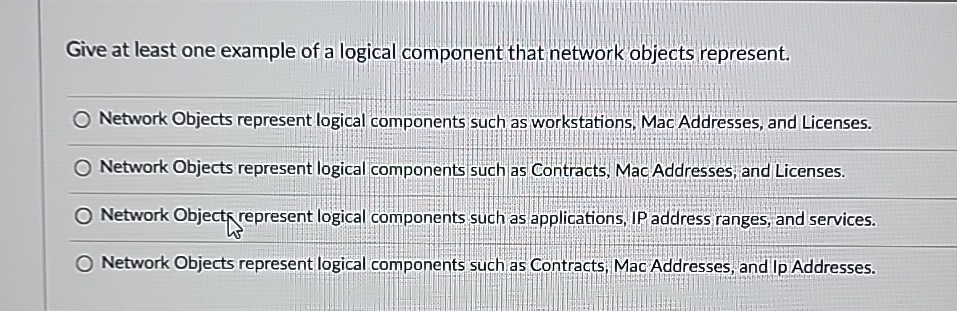 Solved Give at least one example of a logical component that | Chegg.com