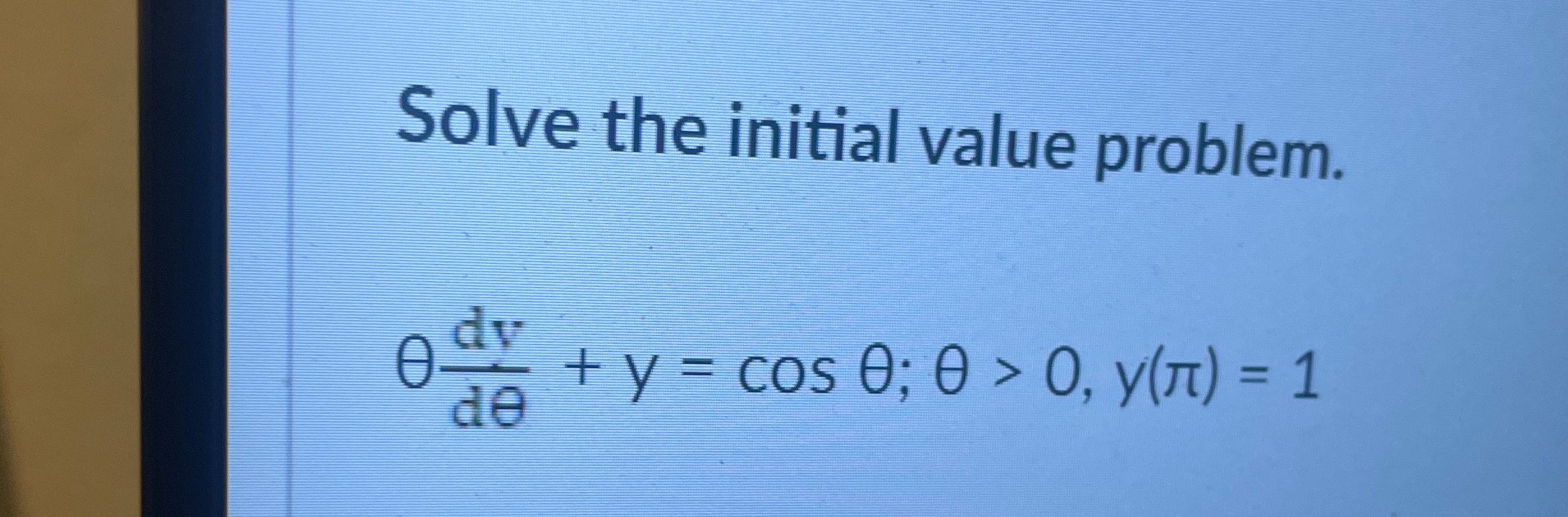Solved Solve the initial value | Chegg.com