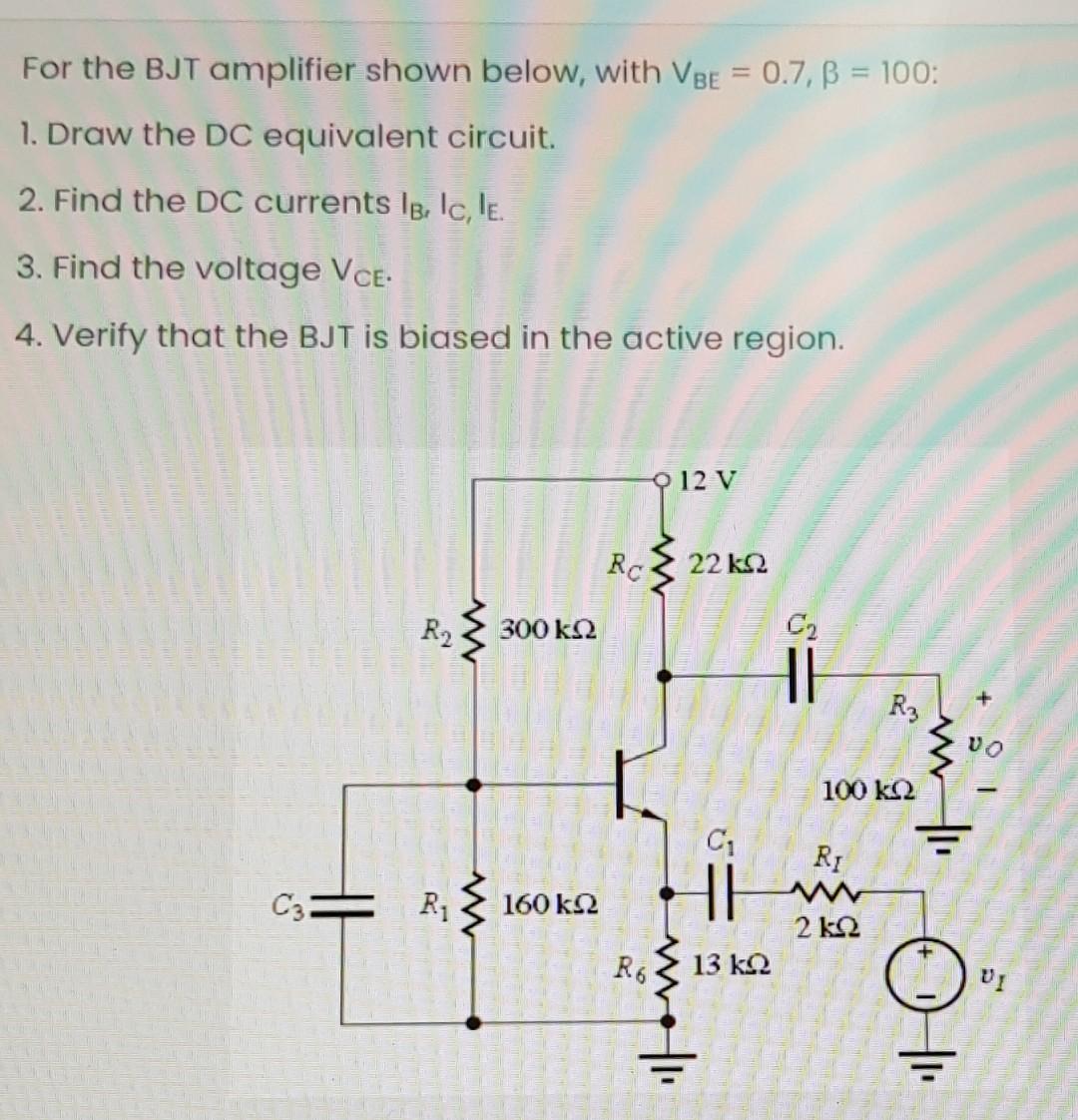 Solved For the BJT amplifier shown below, with VBE = 0.7, B | Chegg.com