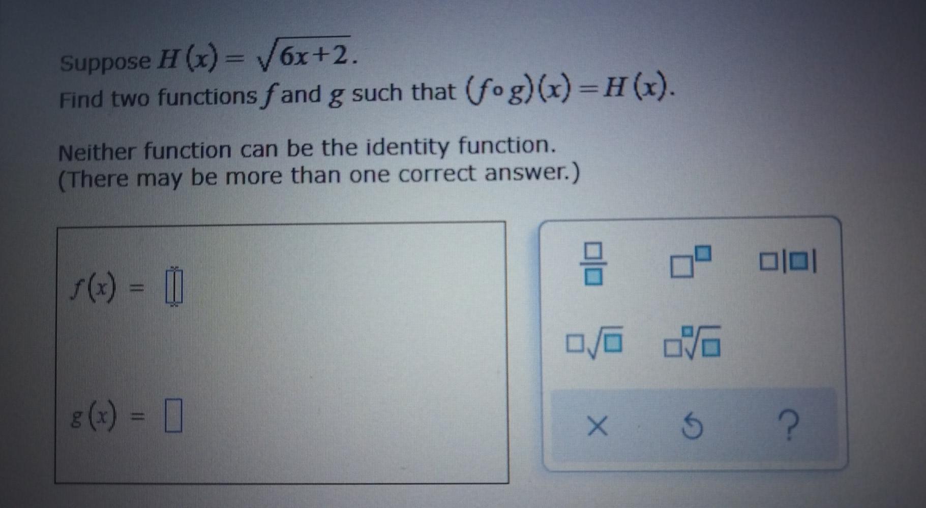Solved Suppose H X 6x 2 Find Two Functions F And G Such